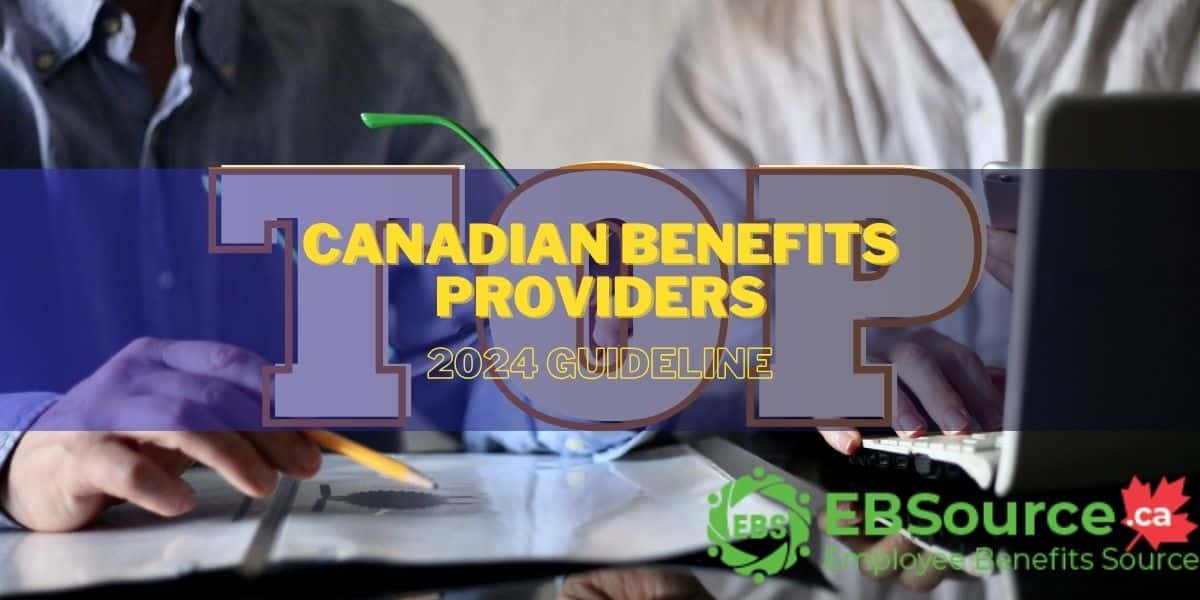 20 Largest Canadian Employee Benefits Providers in 2025