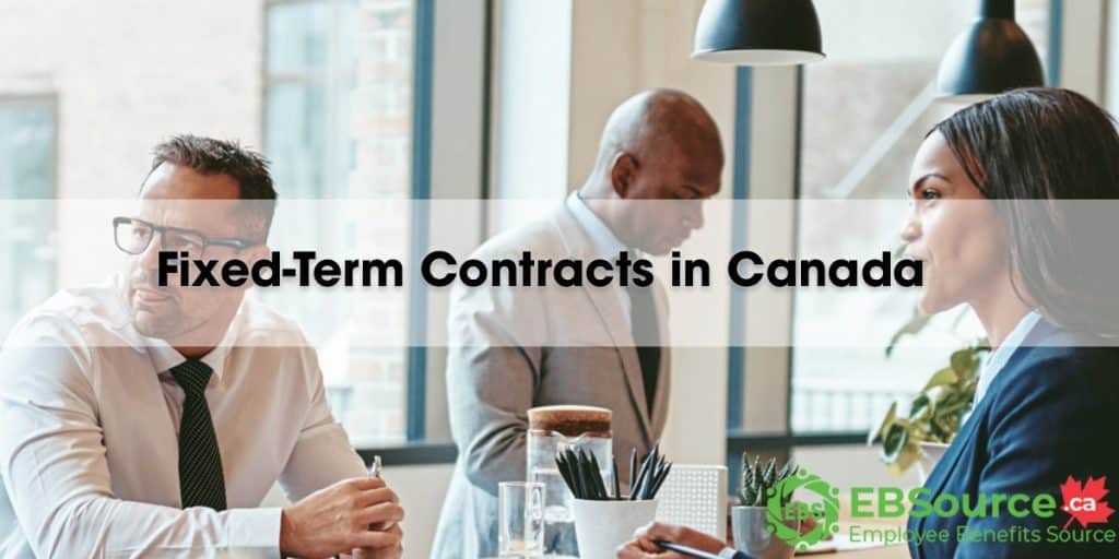 Fixed-Term Contracts in Canada: Benefits and Legal Requirements