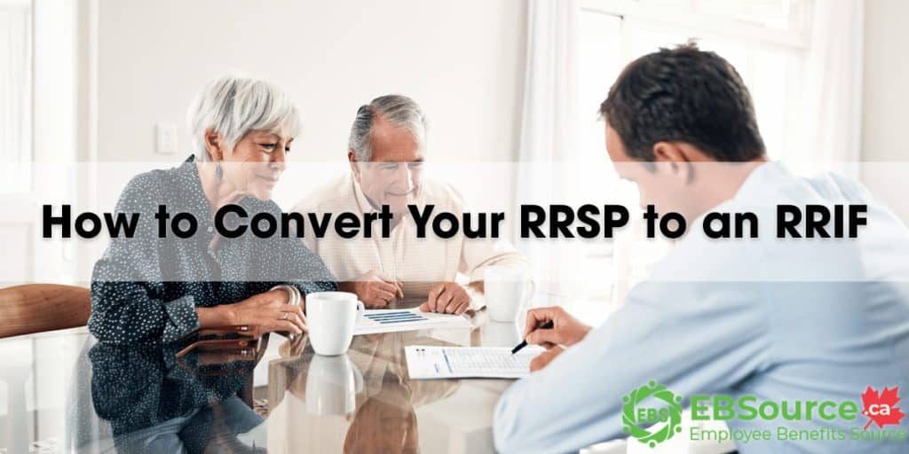 How to Convert Your RRSP to an RRIF