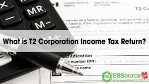 T2 Tax Form: The Corporation Income Tax Return Demystified