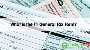 T1 Tax Form in Canada: Everything You Need to Know